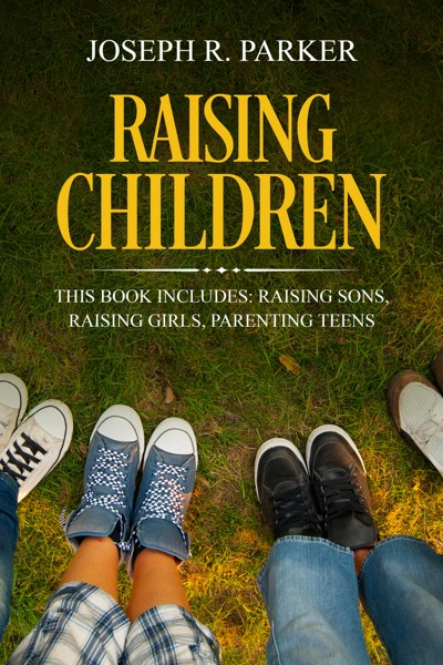 Smashwords – Raising Children: 3 Manuscripts - Raising Sons, Raising ...