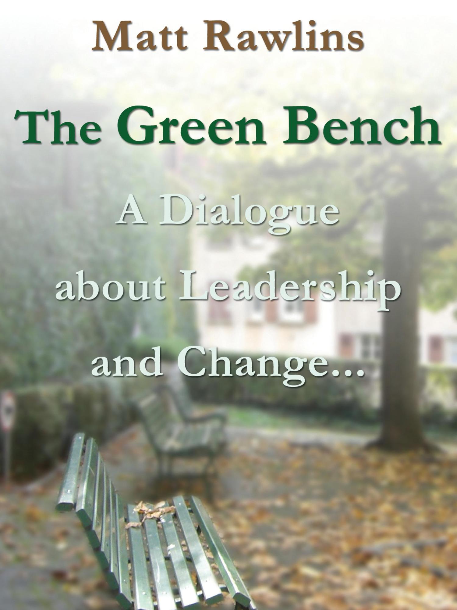 Smashwords – The Green Bench – a book by Matt Rawlins