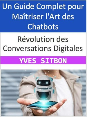 Smashwords – Révolution des Conversations Digitales : Un Guide Complet pour Maîtriser l'Art des ...