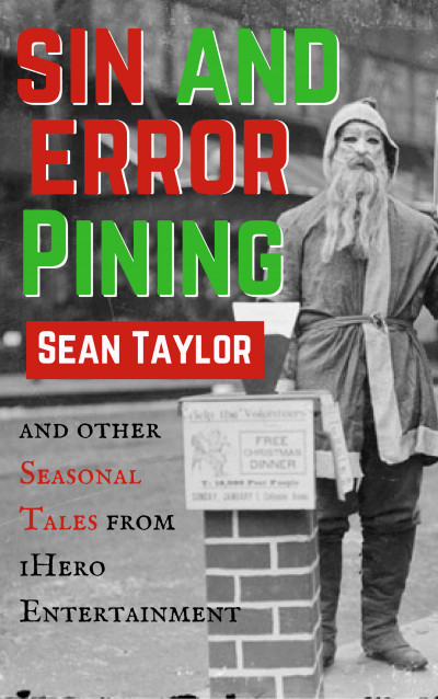 Smashwords – Sin and Error Pining and Other Seasonal Tales from iHero ...