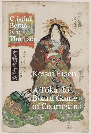 Smashwords – Keisai Eisen A Tōkaidō Board Game of Courtesans