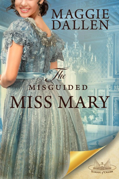 Smashwords – The Misguided Miss Mary – a book by Maggie Dallen