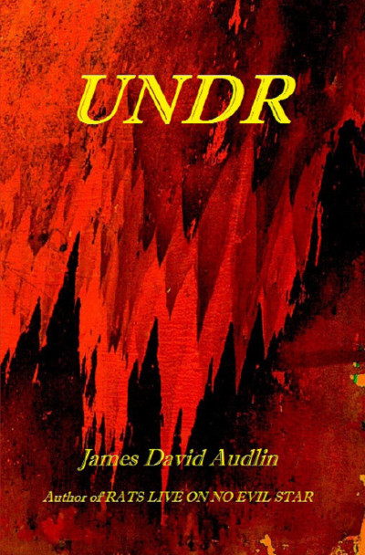 Smashwords – Undr – a book by James David Audlin