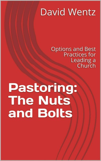 Smashwords – Pastoring: The Nuts and Bolts – a book by David Wentz