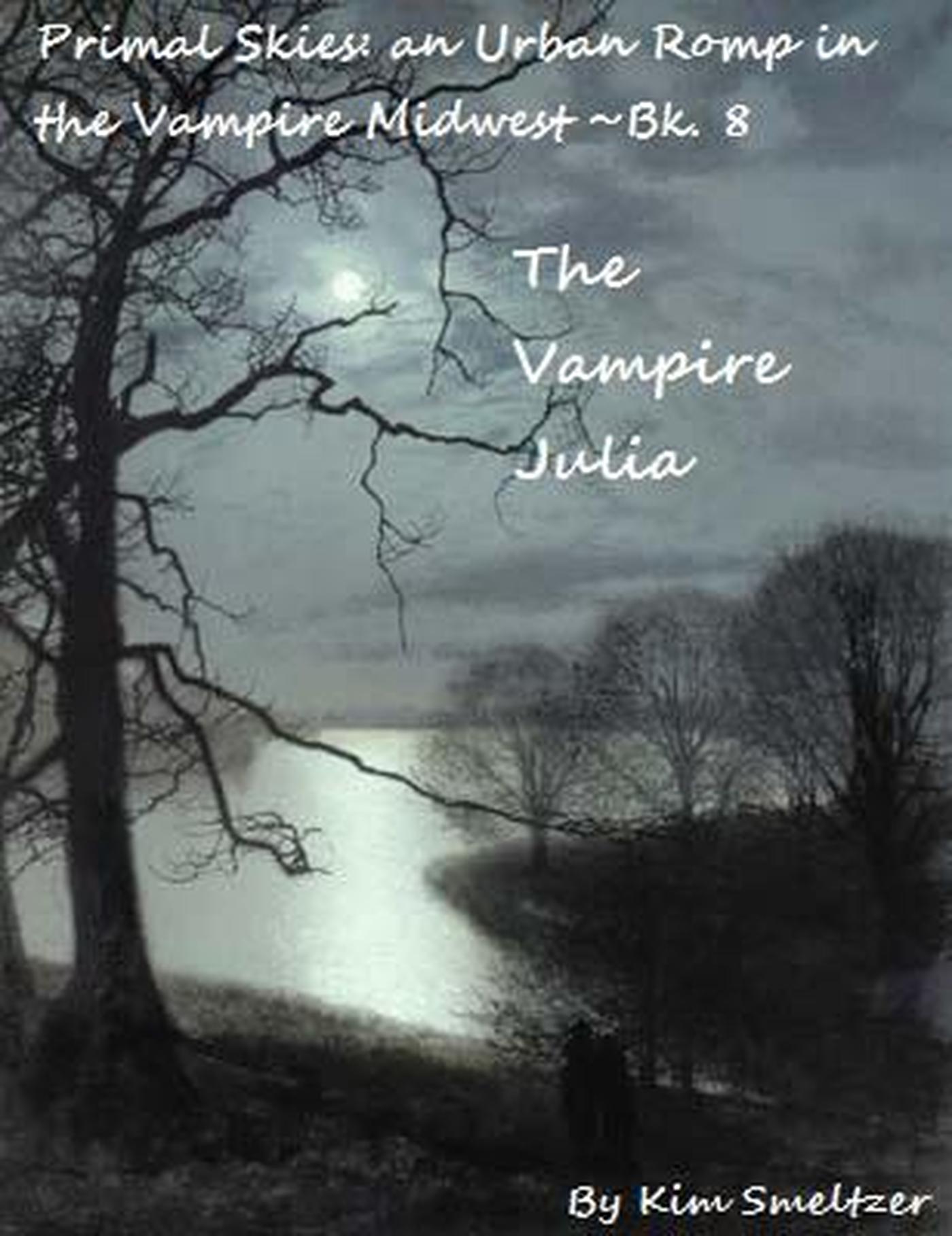 Smashwords – The Vampire Julia – a book by Kim Smeltzer