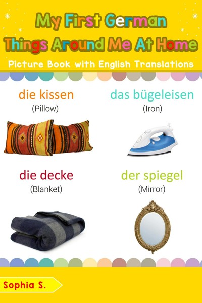 Smashwords – My First German Things Around Me at Home Picture Book with ...