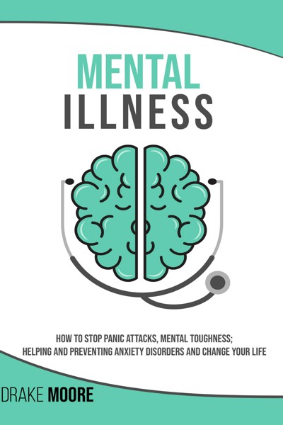 Smashwords – Mental Illness: How to Stop Panic Attacks, Mental ...