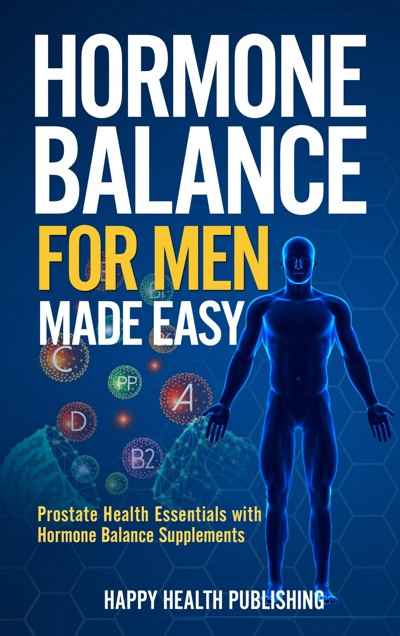 Smashwords – Hormone Balance for Men Made Easy: Prostate Health ...
