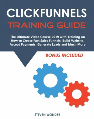 Smashwords – Clickfunnels Training Guide: The Ultimate Video Course ...