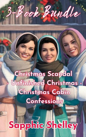 Smashwords – 3-Book Bundle: Christmas Scandal - Unfinished Christmas - Christmas Cabin Confessions