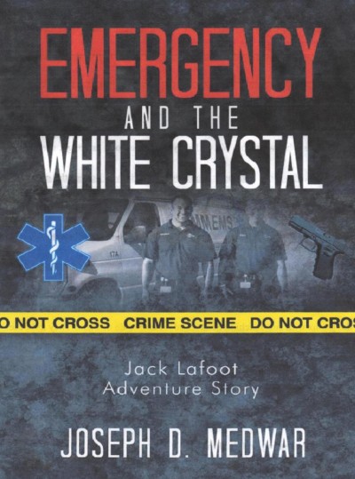 Smashwords – Emergency and the White Crystal – a book by Joseph D. Medwar
