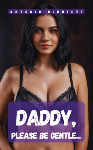 Smashwords – Daddy, Please Be Gentle...
