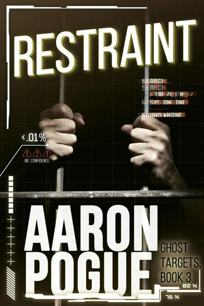Smashwords – Restraint – a book by Aaron Pogue