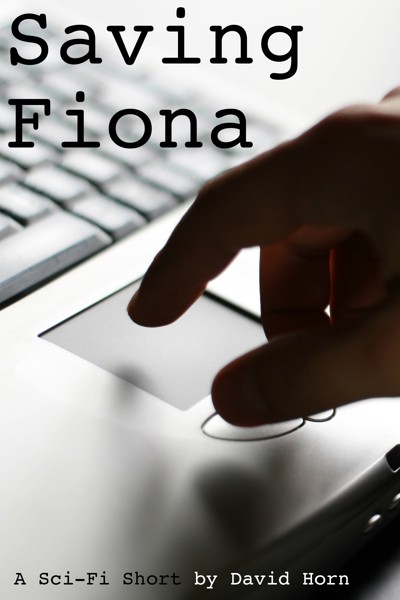 Smashwords – Saving Fiona – a book by David Horn