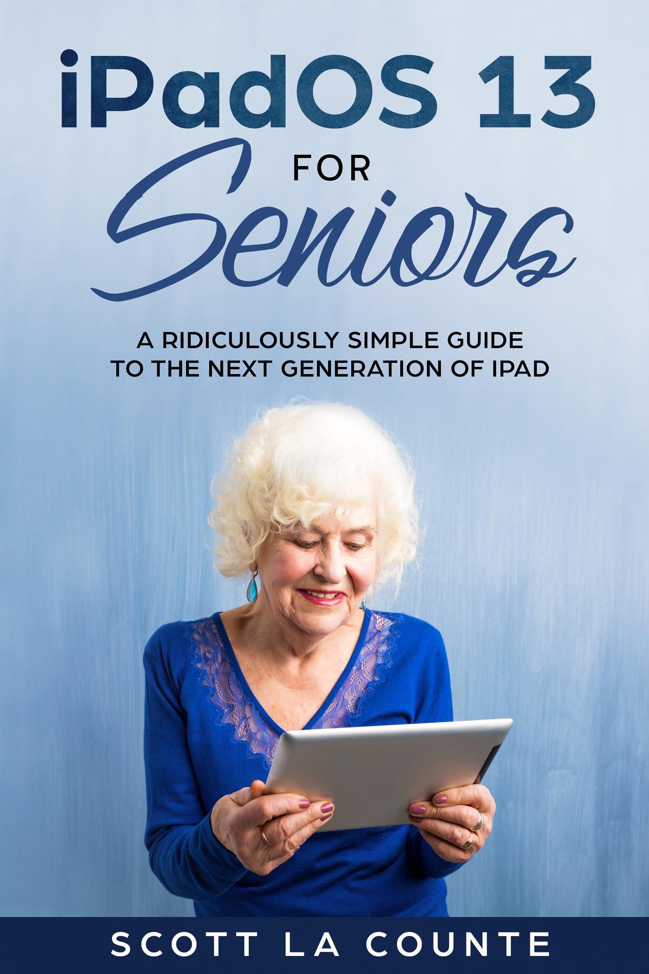 Smashwords – The iPad Pro for Seniors: A Ridiculously Simple Guide To ...