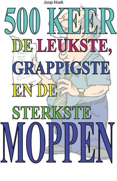 Smashwords – 500 KEER DE LEUKSTE MOPPEN – a book by Joop Hoek