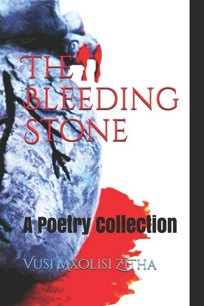 Smashwords – The Bleeding Stone – a book by Vusi Mxolisi Zitha