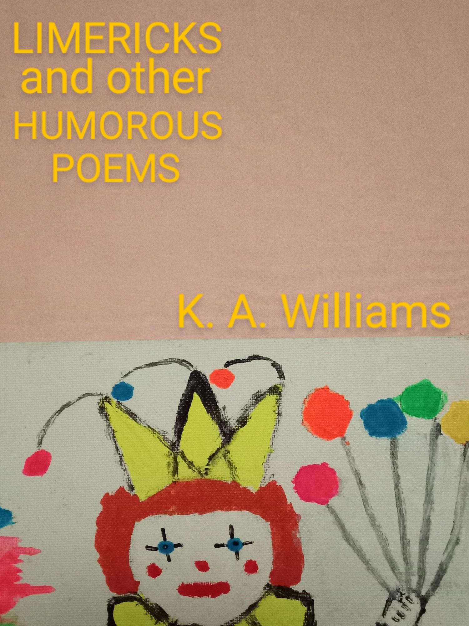Smashwords – Limericks and Other Humorous Poems – a book by K. A. Williams