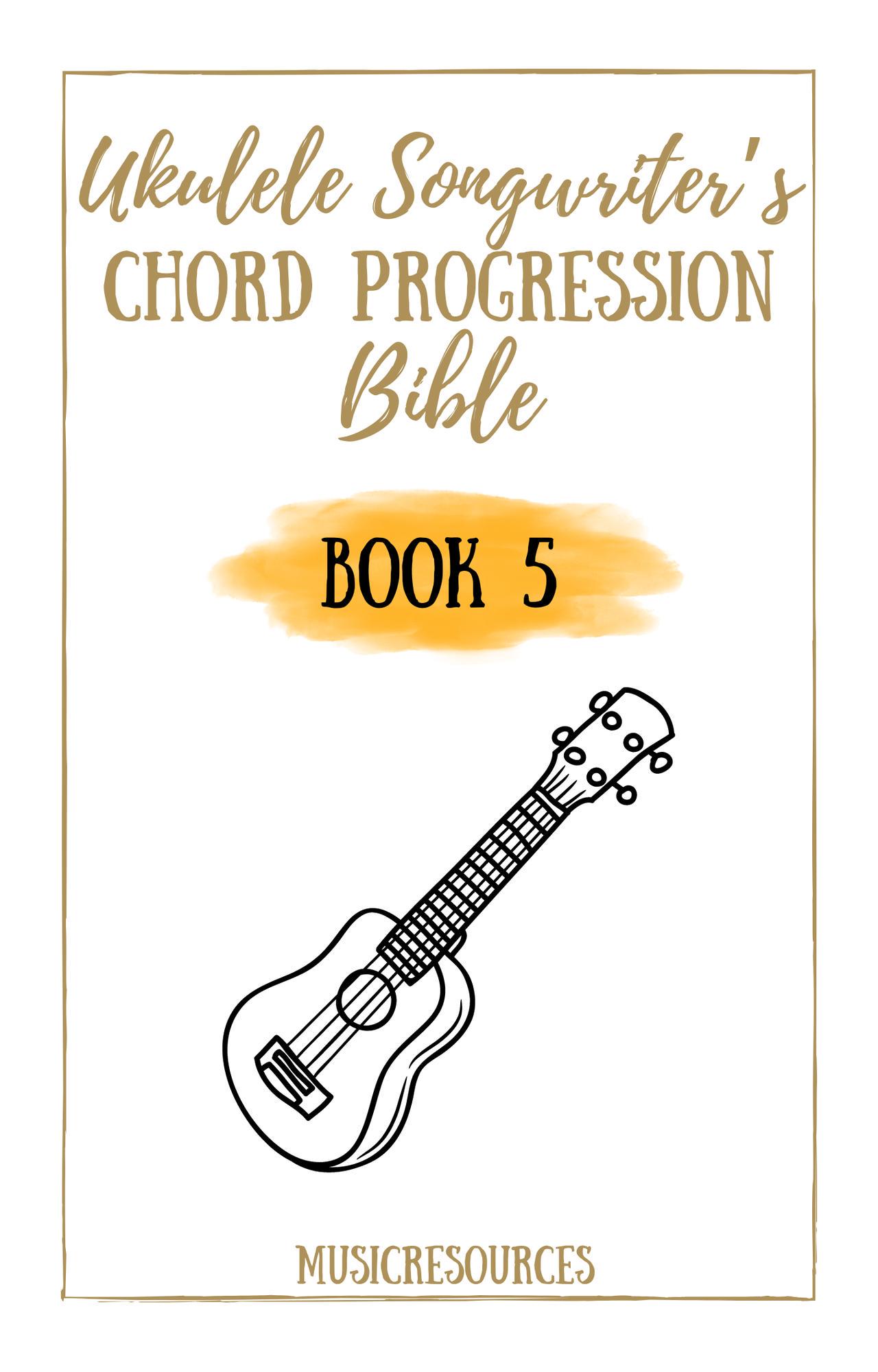 Smashwords – Ukulele Songwriter’s Chord Progression Bible - Book 5 – a ...