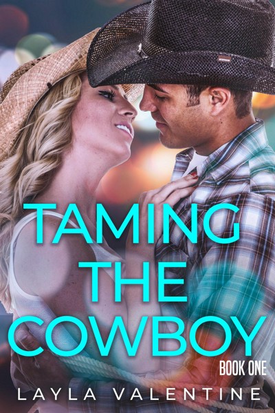 Smashwords – Taming The Cowboy – a book by Layla Valentine