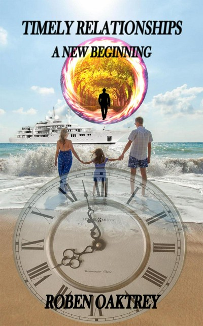 Smashwords – Timely Relationships: A New Beginning – a book by Roben Oaktrey