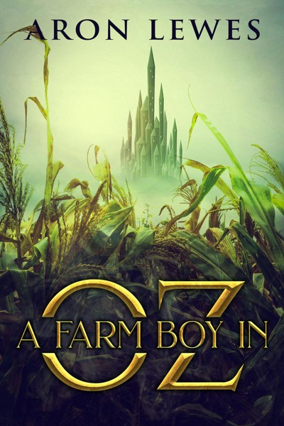Smashwords – A Farm Boy in Oz – a book by Aron Lewes