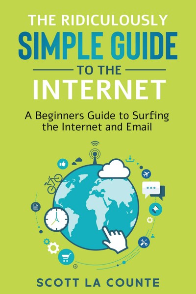 Smashwords – The Ridiculously Simple Guide to the Internet: A Beginner ...