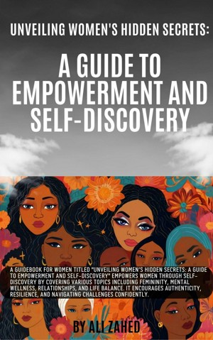 Smashwords – Unveiling Women's Hidden Secrets: A Guide to Empowerment ...