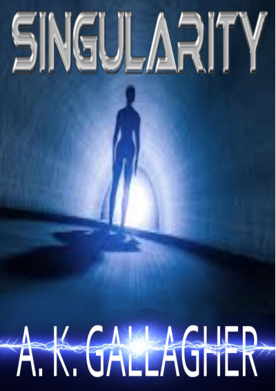 Smashwords – Singularity – a book by A.K. Gallagher