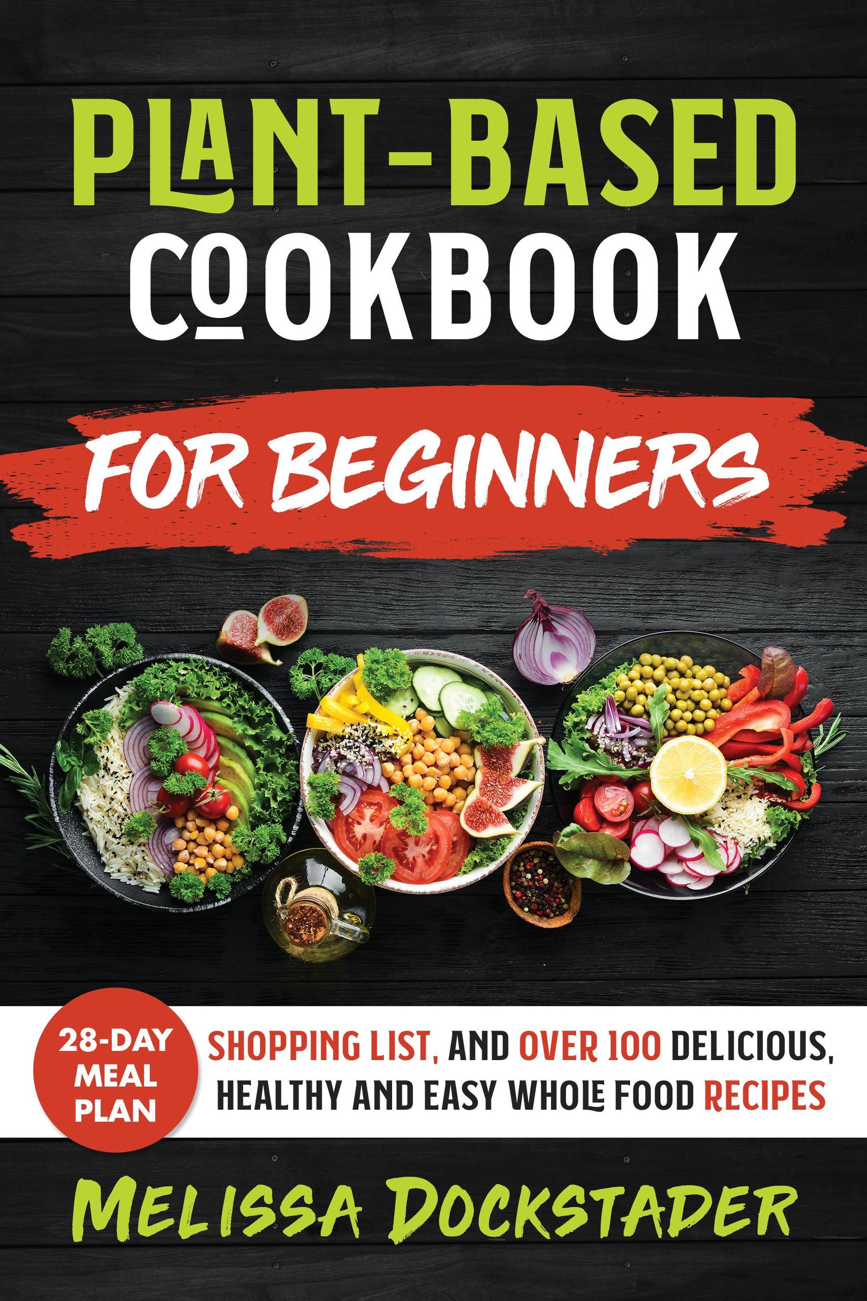 Smashwords – Plant-Based Cookbook For Beginners – a book by Melissa ...
