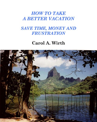 Smashwords – How to Take A Better Vacation - Save Time, Money and ...
