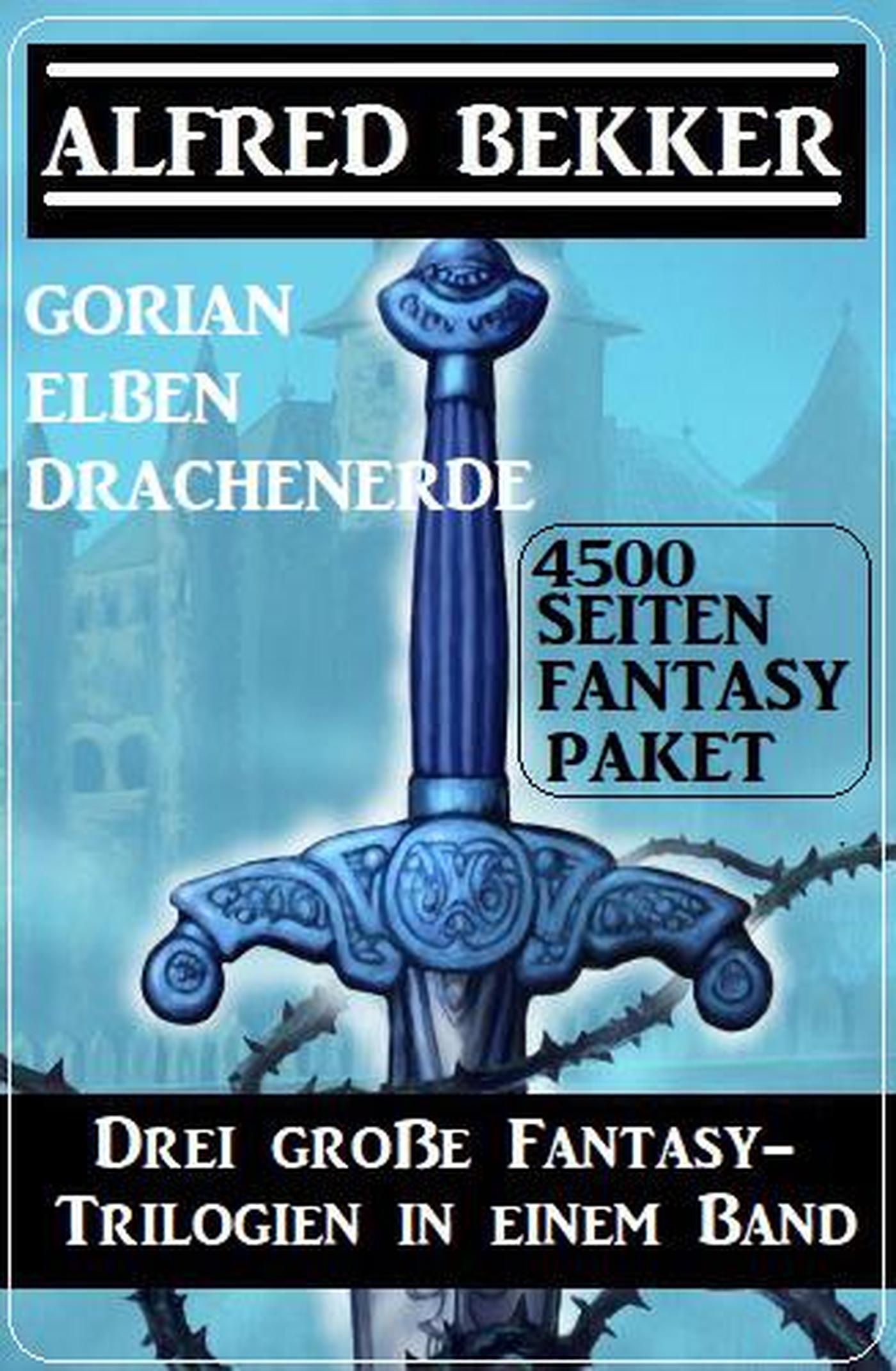 Smashwords – Drei große Fantasy-Trilogien in einem Band: Gorian, Elben ...