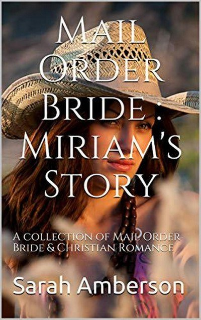 Smashwords – Mail Order Bride : Miriam's Story A Collection of Mail ...