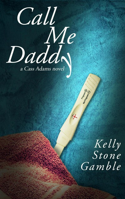 Smashwords – Call Me Daddy – a book by Kelly Stone Gamble