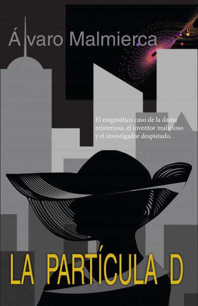 Smashwords – La partícula D – a book by Alvaro Malmierca