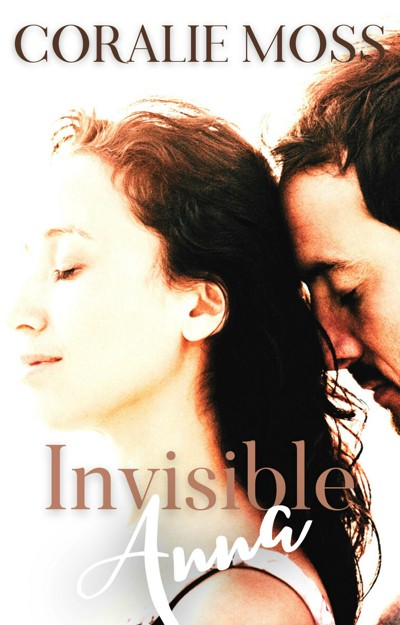 Smashwords – Invisible Anna – a book by Coralie Moss