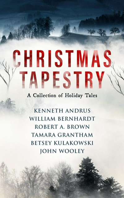 Smashwords – Christmas Tapestry – a book by WILLIAM BERNHARDT, Betsey ...
