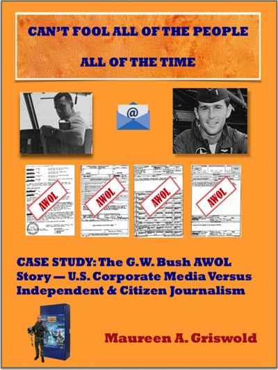 Smashwords – Can't Fool All of the People All of the Time: Case Study, The G.W. Bush AWOL Story ...