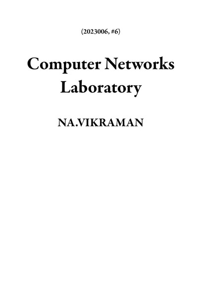 Smashwords – Computer Networks Laboratory – a book by NA.VIKRAMAN