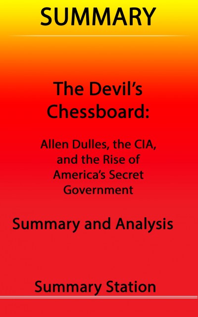 Smashwords – The Devil's Chessboard: Allen Dulles, the CIA, and the ...