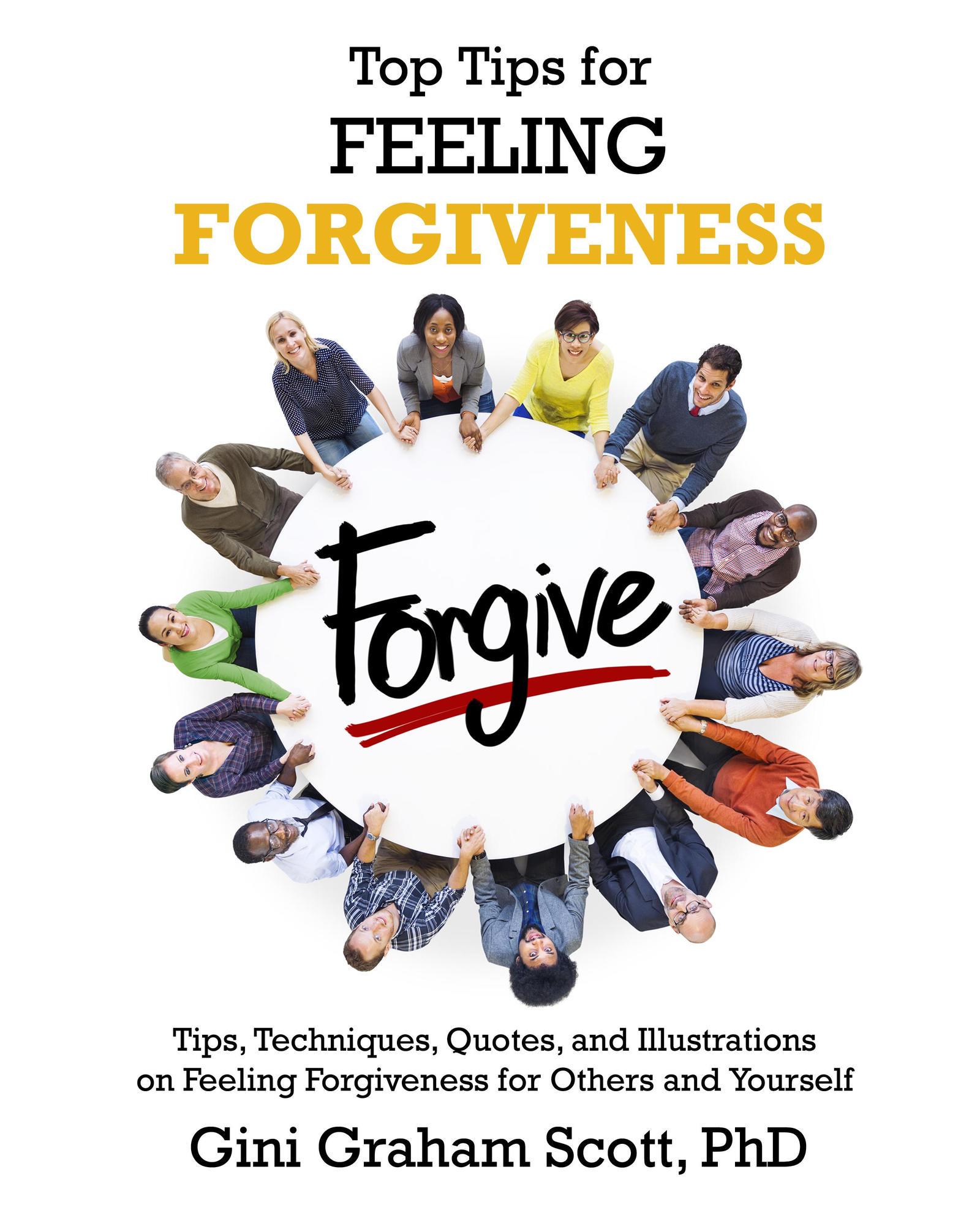 Smashwords – Top Tips for Feeling Forgiveness – a book by Gini Graham Scott