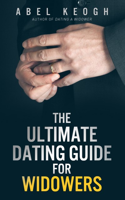 Smashwords The Ultimate Dating Guide For Widowers A Book By Abel Keogh