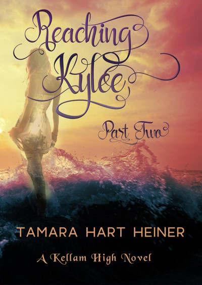 Smashwords – Reaching Kylee Part 2 – a book by Tamara Hart Heiner