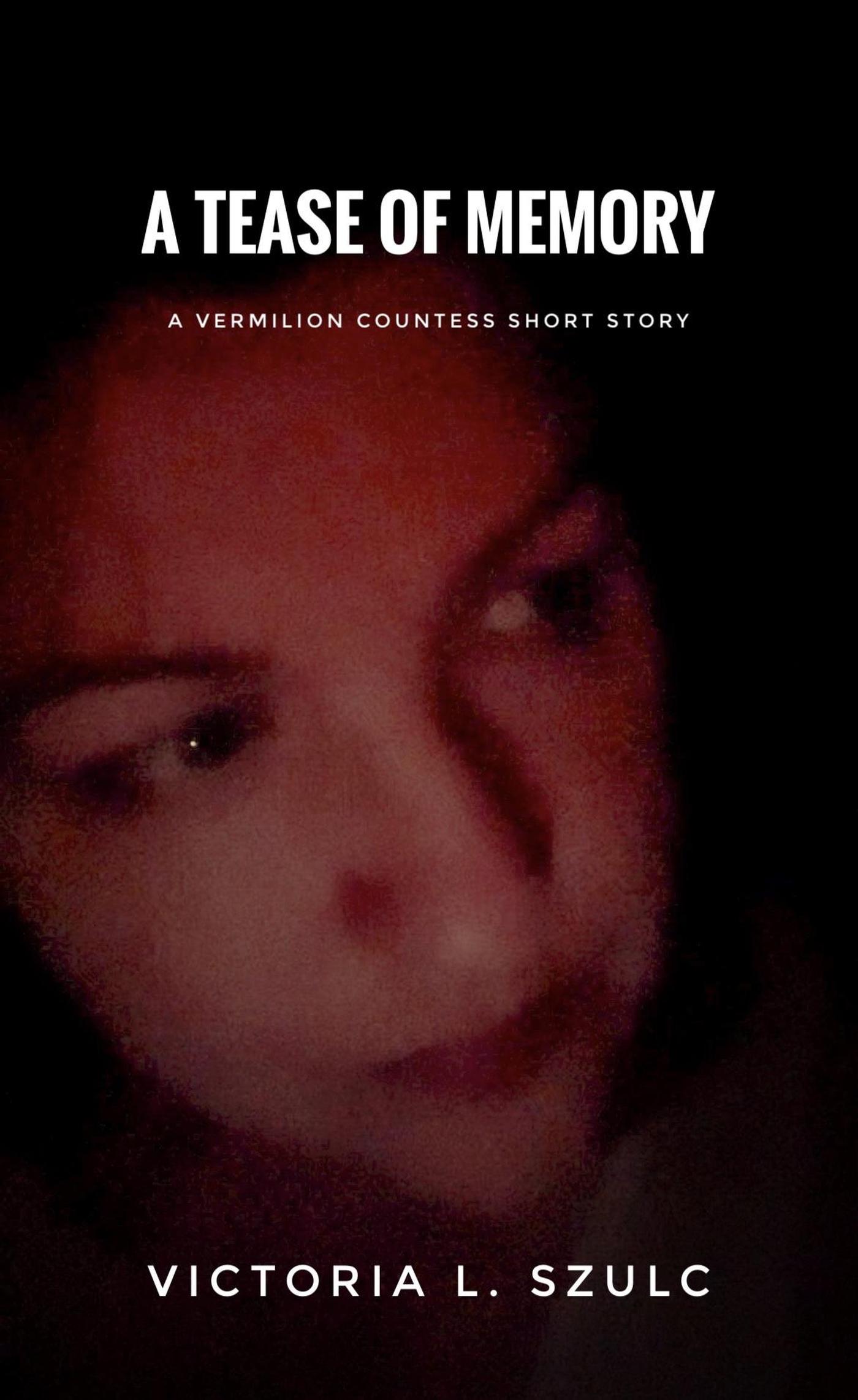 Smashwords – A Tease of Memory – a book by Victoria L. Szulc