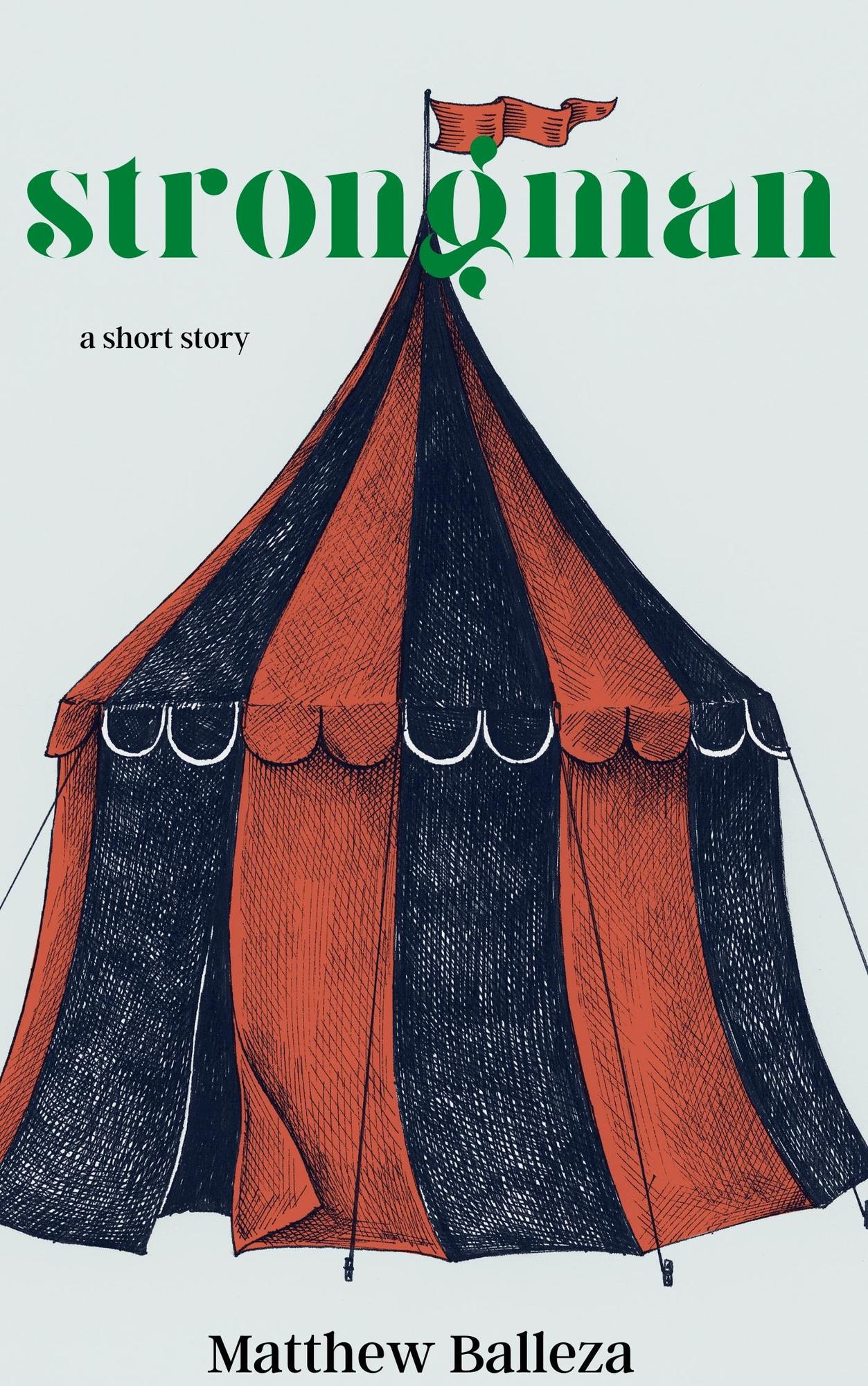 Smashwords – Strongman: a short story – a book by Matthew Balleza