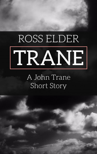 Smashwords – Trane – a book by Ross Elder