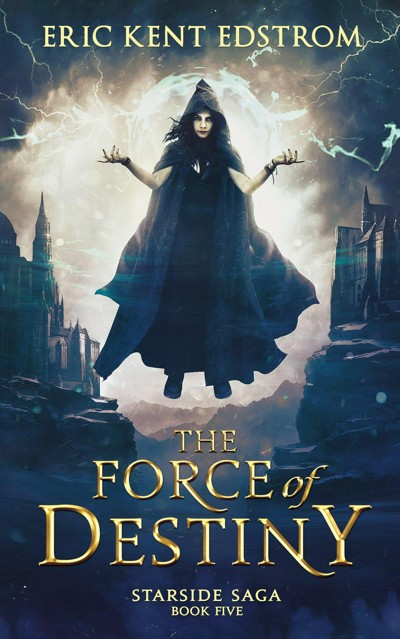Smashwords – The Force of Destiny – a book by Eric Kent Edstrom