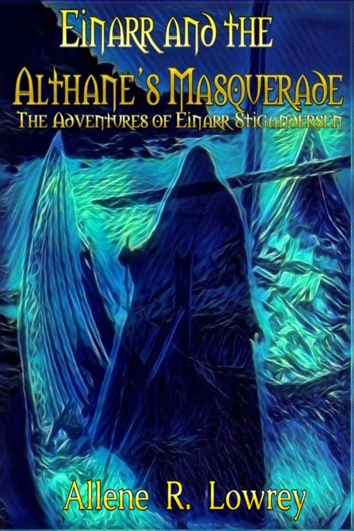 Smashwords – Einarr and the Althane's Masquerade – a book by Allene Lowrey