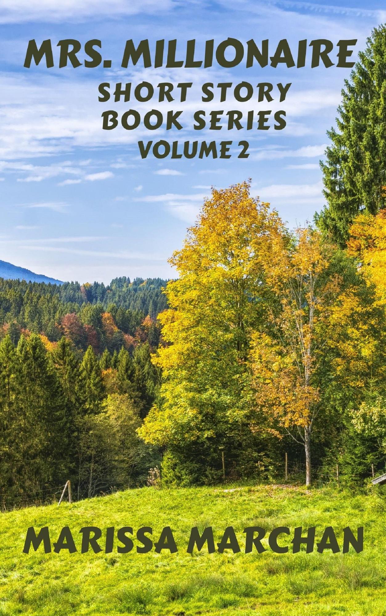 Smashwords – Mrs. Millionaire Short Story Book Series Volume 2 – a book ...
