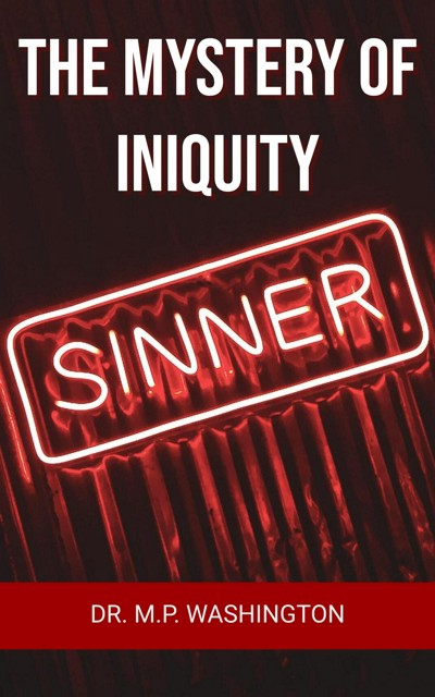 Smashwords – The Mystery of Iniquity – a book by M.P. Washington